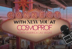 NEW YOU at Cosmoprof North America 2026: Spotlighting the Future of ...
